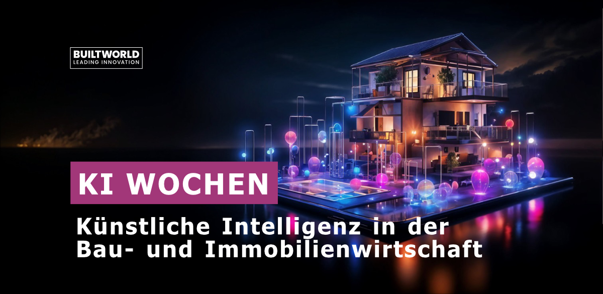BUILTWORLD - KI Wochen